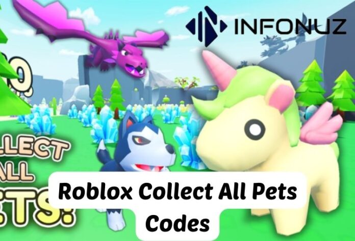 Roblox Collect All Pets Codes (April 2024) | infonuz