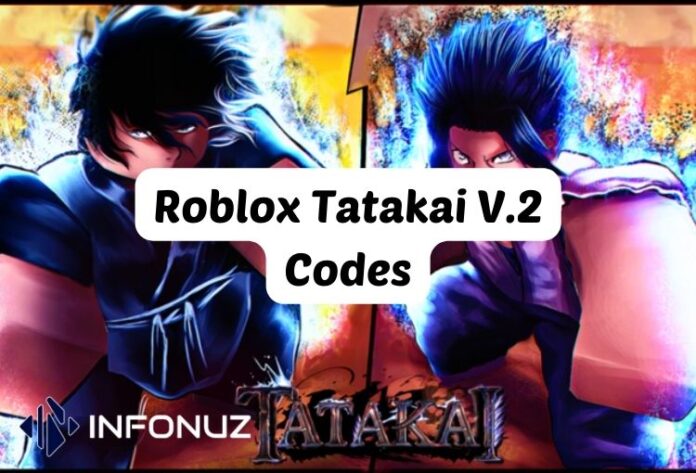 Roblox Tatakai V2 Codes (April 2024) | infonuz