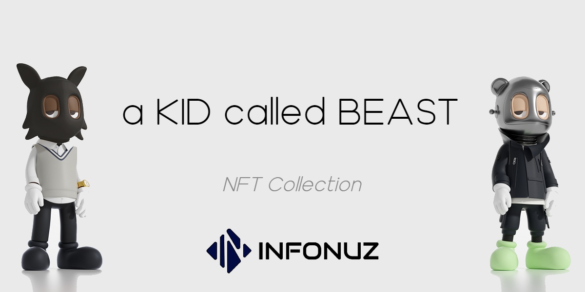High Potential NFT Project: "a KID called BEAST" | infonuz